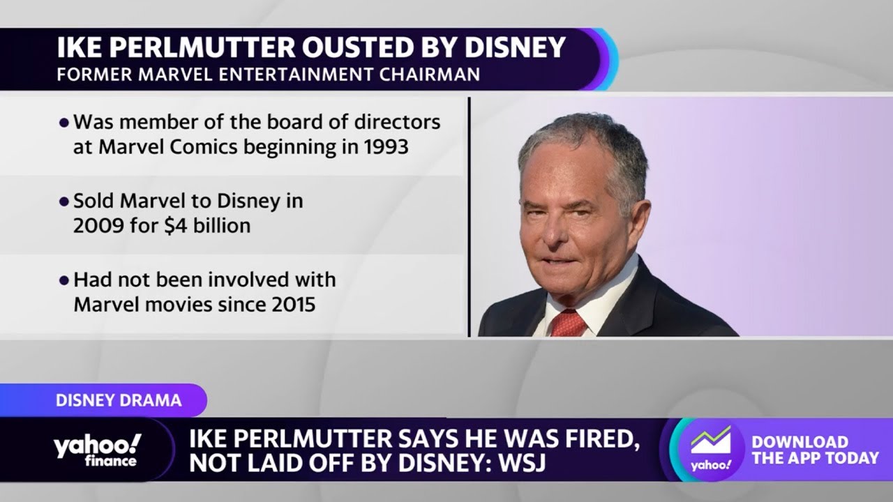 Marvel Entertainment Chair Ike Perlmutter says he was fired in Disney ...