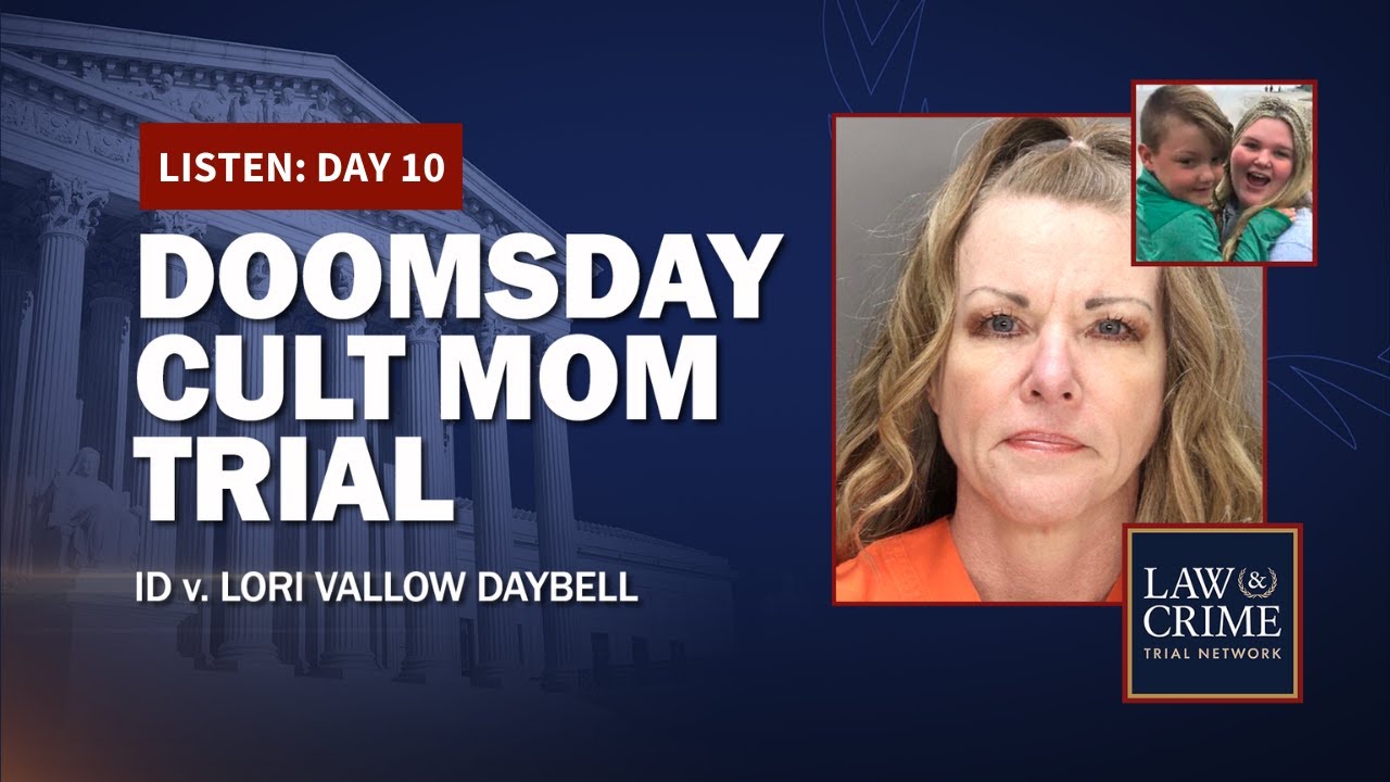 Lori Vallow Daybell ‘Doomsday Cult’ Mom Triple Murder Trial — Day 10 ...