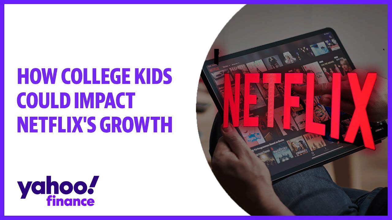 How college kids could impact Netflix's growth - The Global Herald