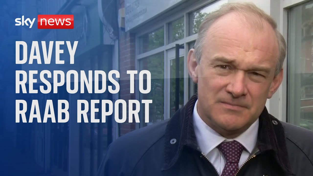 'This is typical of this Tory government' - Davey responds to Raab ...