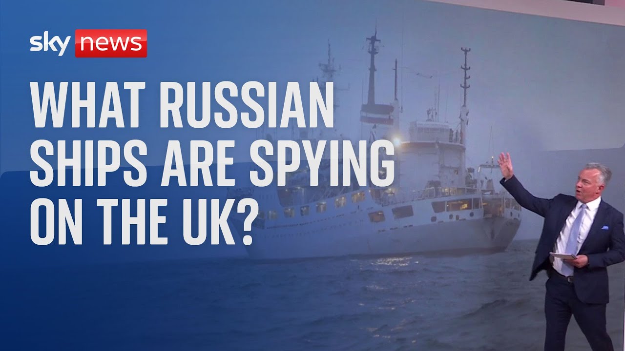 What Russian ships are spying near UK waters? - The Global Herald
