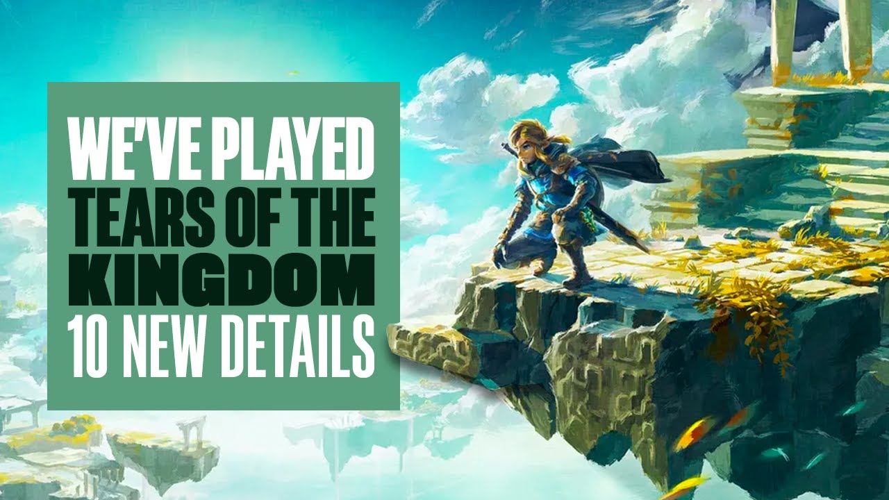 10 New Legend of Zelda Tears of the Kingdom Details you need to know - Tears of the Kingdom ...