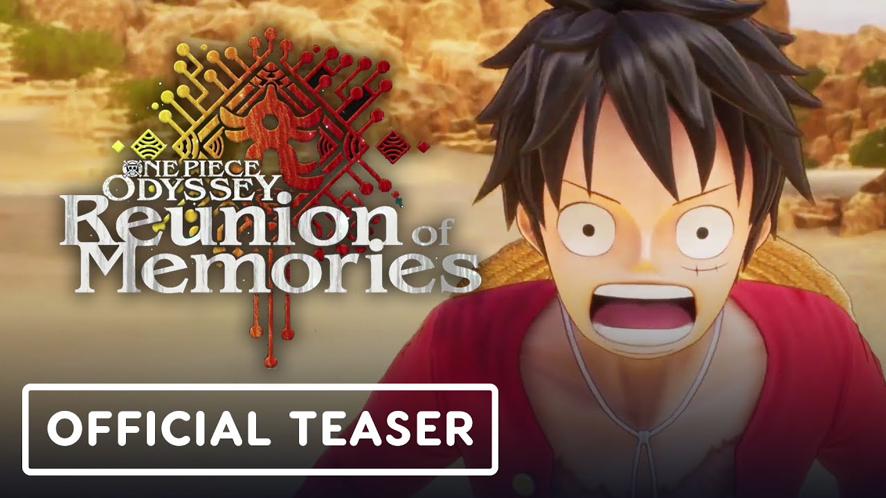One Piece Odyssey - Official Reunion of Memories Teaser Trailer - The ...
