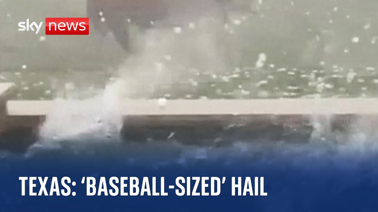 'Baseball-sized' hail falls in Texas as thunderstorms sweep across ...