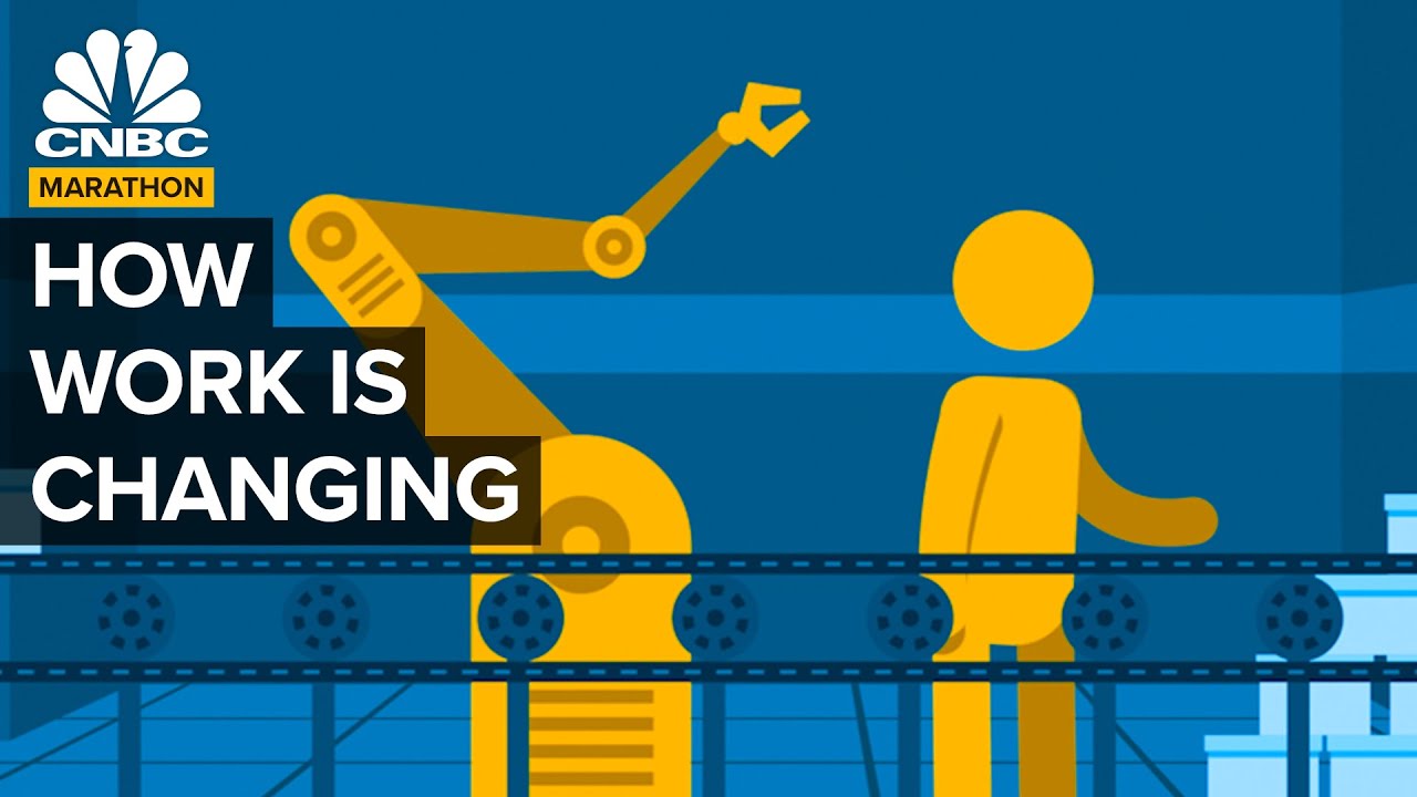 How Work Is Changing | CNBC Marathon - The Global Herald