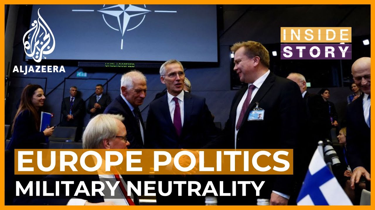 Can countries which are neutral remain so in today's Europe? | Inside ...