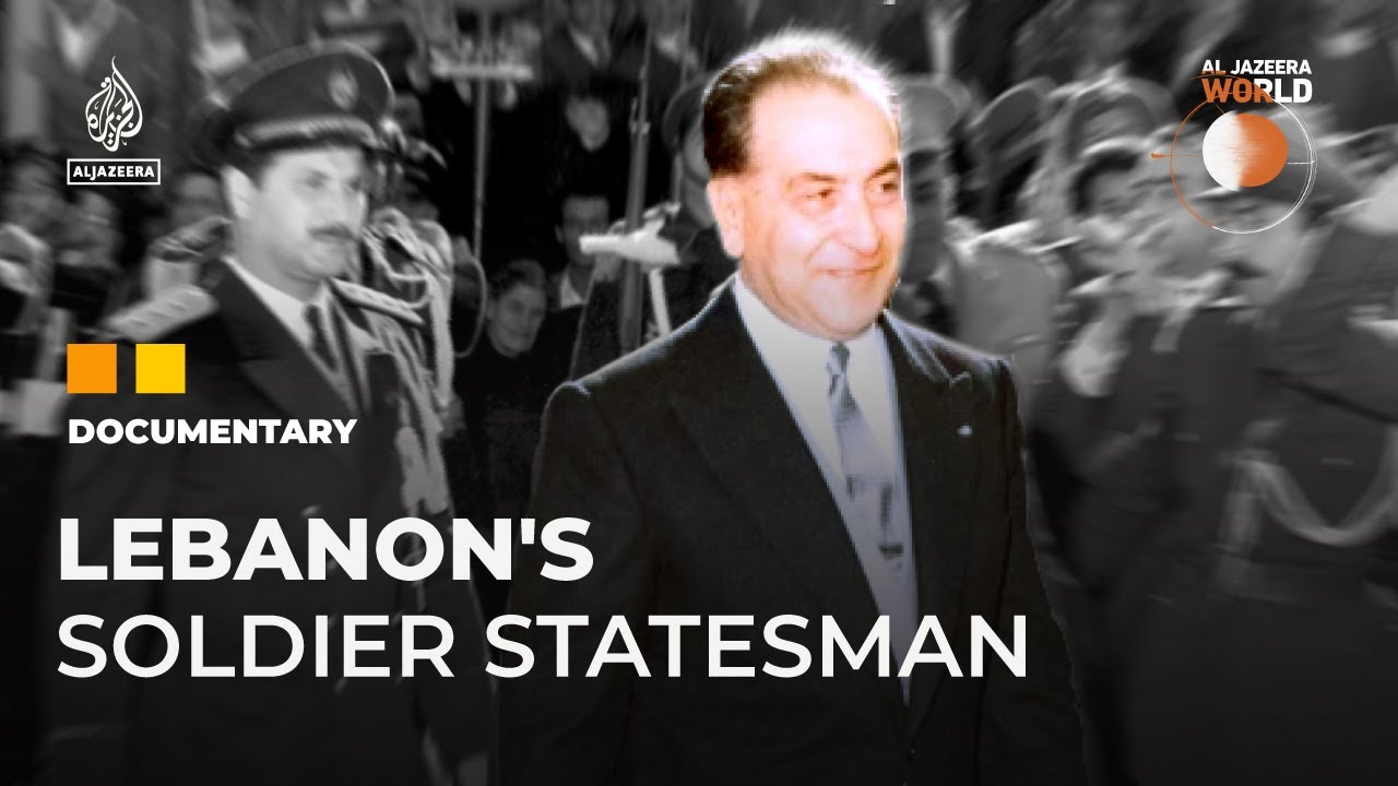The soldier who became President of Lebanon: Fouad Chehab | Al Jazeera ...
