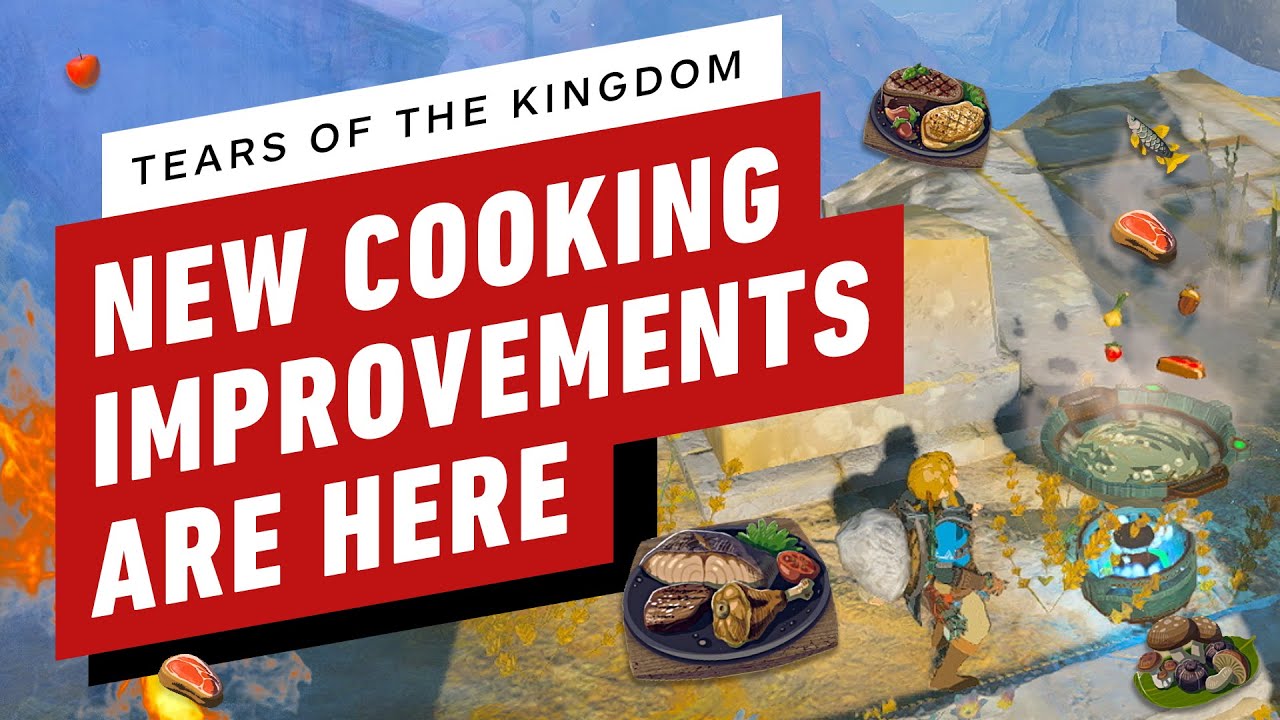 Here's How Zelda: Tears of the Kingdom Improves Cooking - The Global Herald