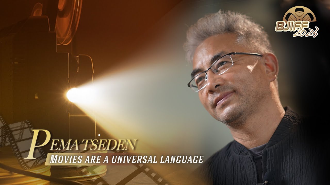 Pema Tseden: Movies are a universal language - The Global Herald