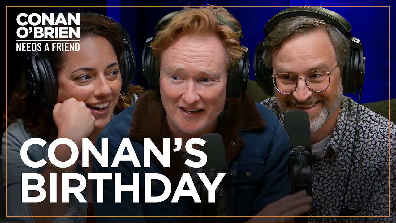 Conan Wishes Sona & Matt Forgot About His Birthday | Conan O'Brien ...