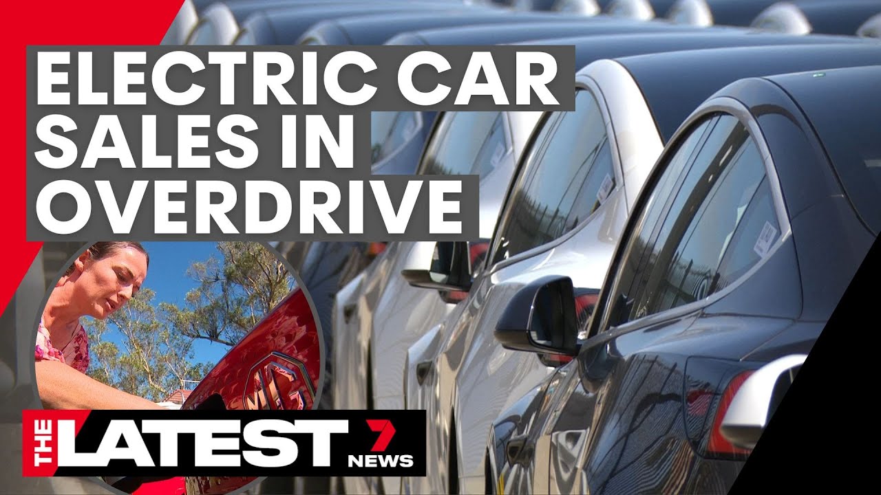 Australia’s newfound electric car obsession | 7NEWS - The Global Herald