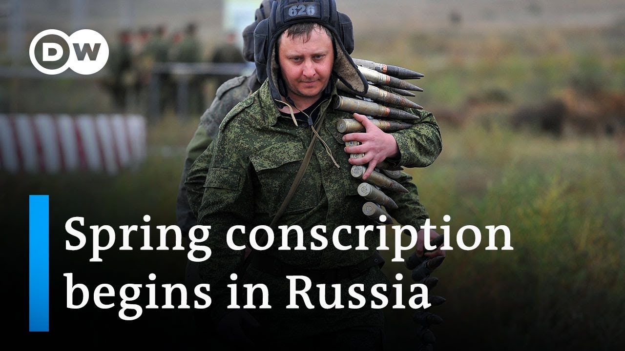 Russia Begins Next Wave Of Army Conscription Dw News The Global Herald