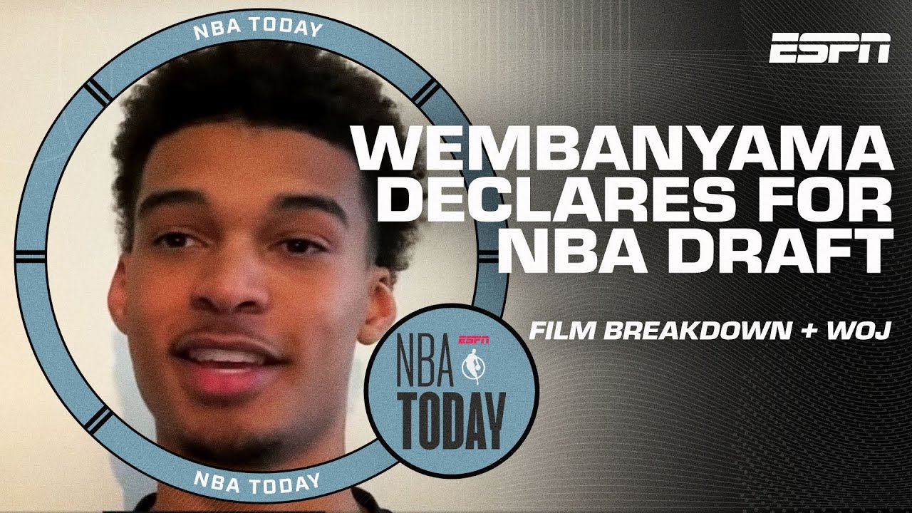 Victor Wembanyama declares for 2023 NBA draft + Woj's latest on Nick ...