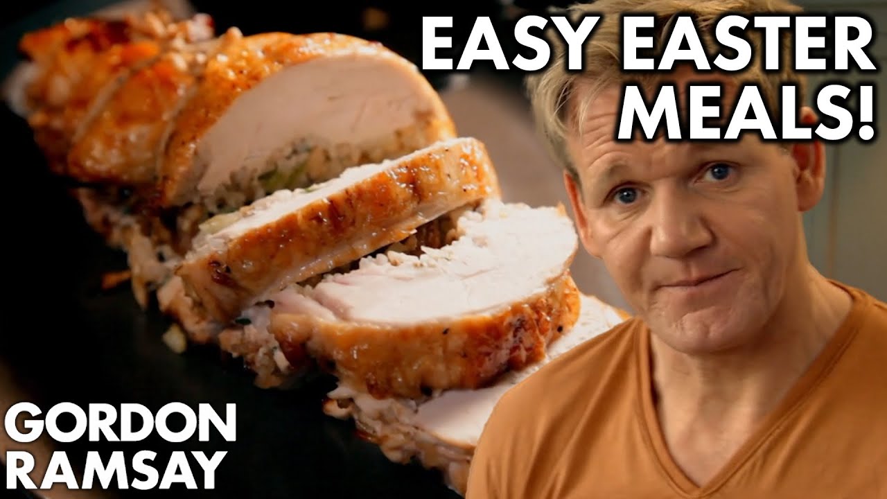 Easy Easter Dinners: Part 1 | Gordon Ramsay - The Global Herald