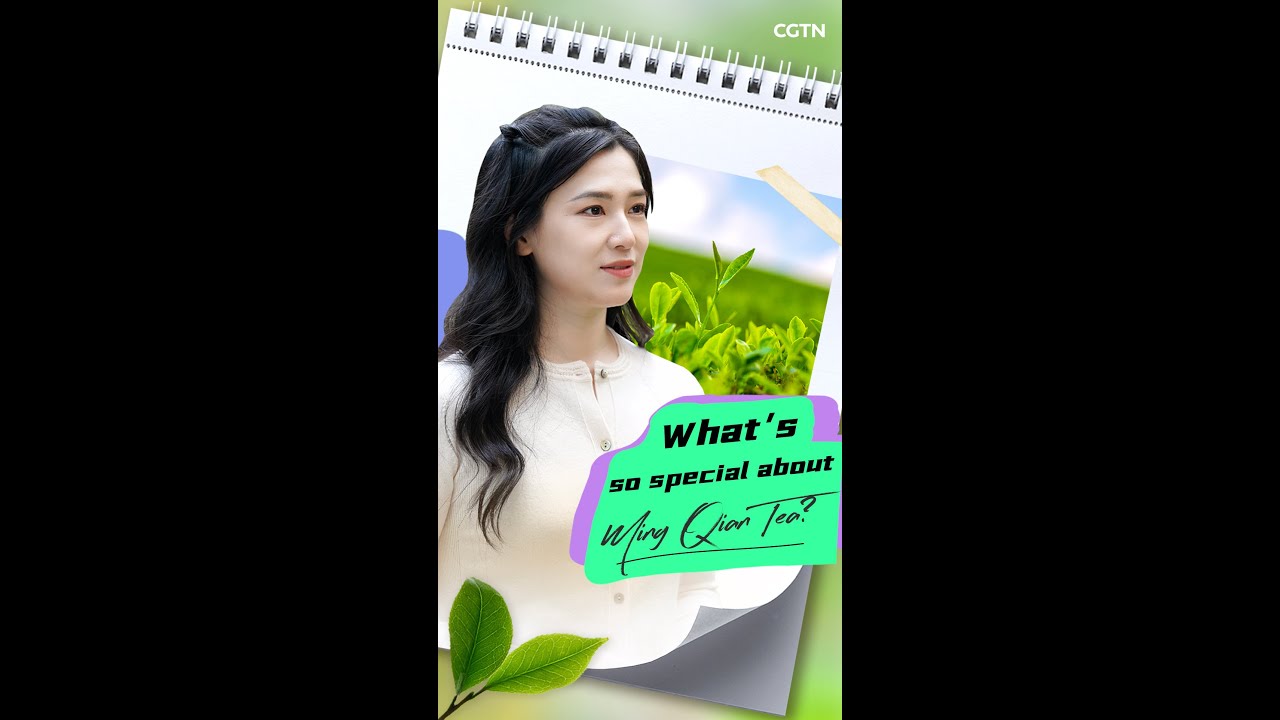 What's so special about Ming Qian Tea? - The Global Herald