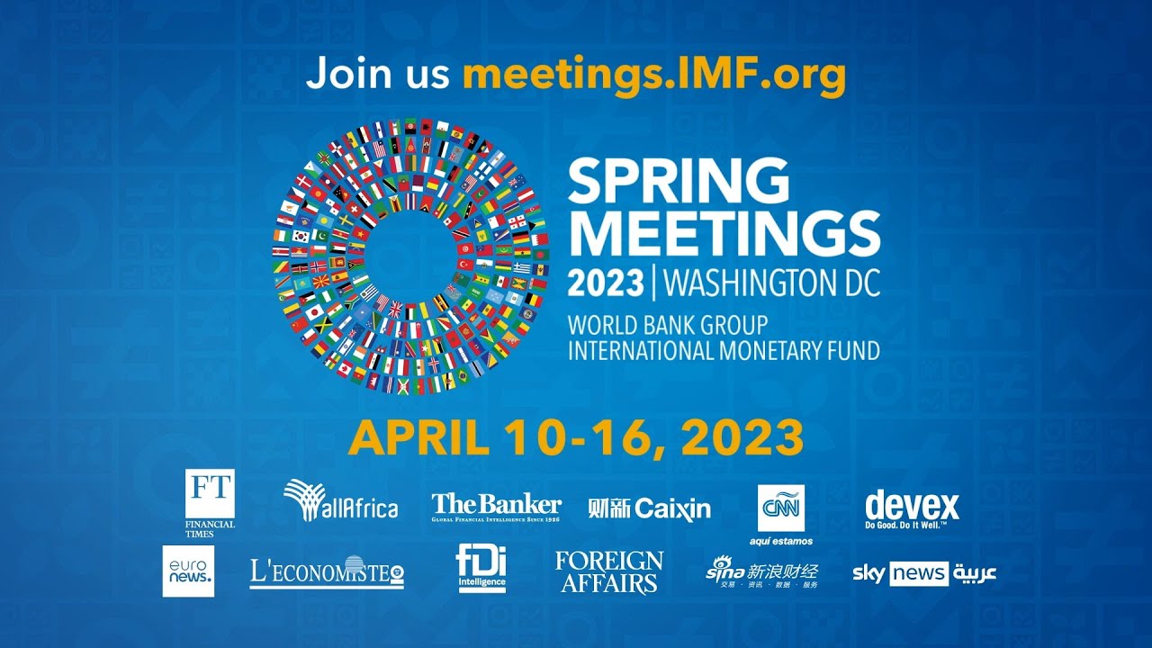 It's Coming! 2023 IMF x World Bank Group Spring Meetings - The Global ...