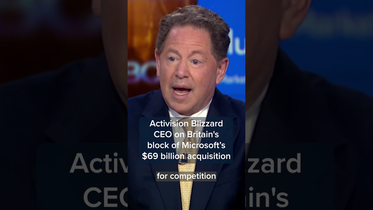 Activision Blizzard CEO on Britain's block of Microsoft's $69 billion ...