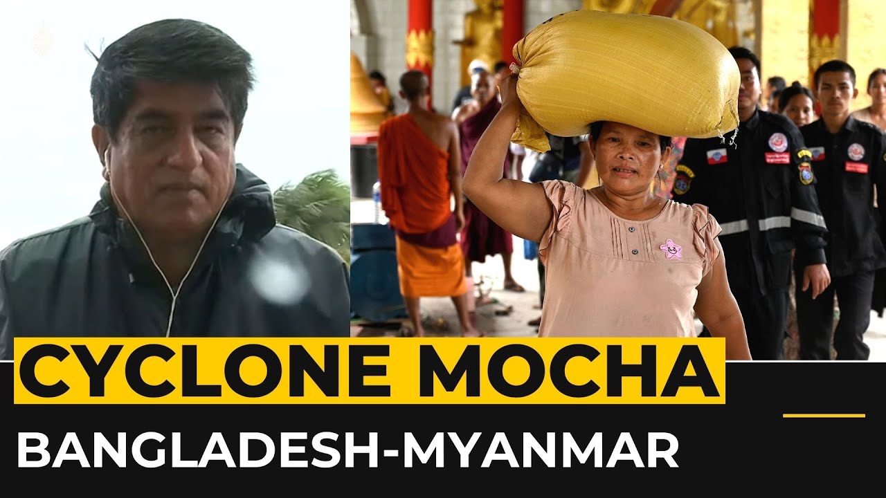Thousands evacuated as Cyclone Mocha nears Myanmar, Bangladesh - The ...