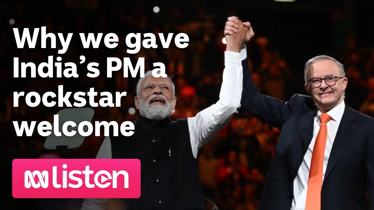 Why we gave India’s PM a rock star welcome | ABC News Daily Podcast ...