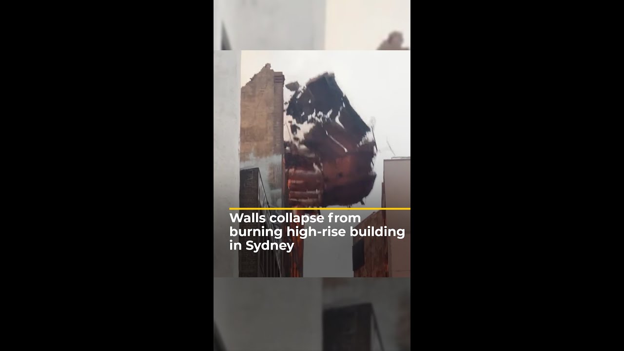 Walls collapse from burning high-rise building in Sydney | AJ #shorts ...