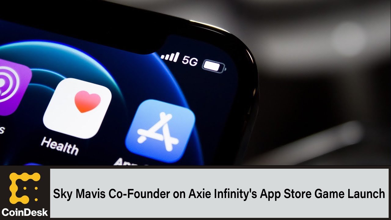 Sky Mavis Co-Founder Discusses Axie Infinity's Game Launch on Apple App Store in Select Regions ...