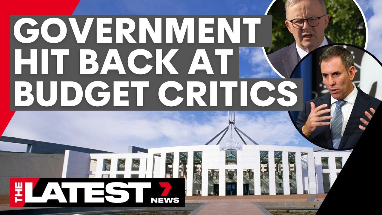 Government defends the Federal Budget against its critics | 7NEWS - The ...