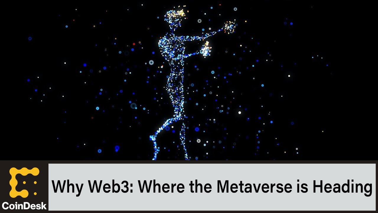 Why Web3: Where the Metaverse is Heading - The Global Herald