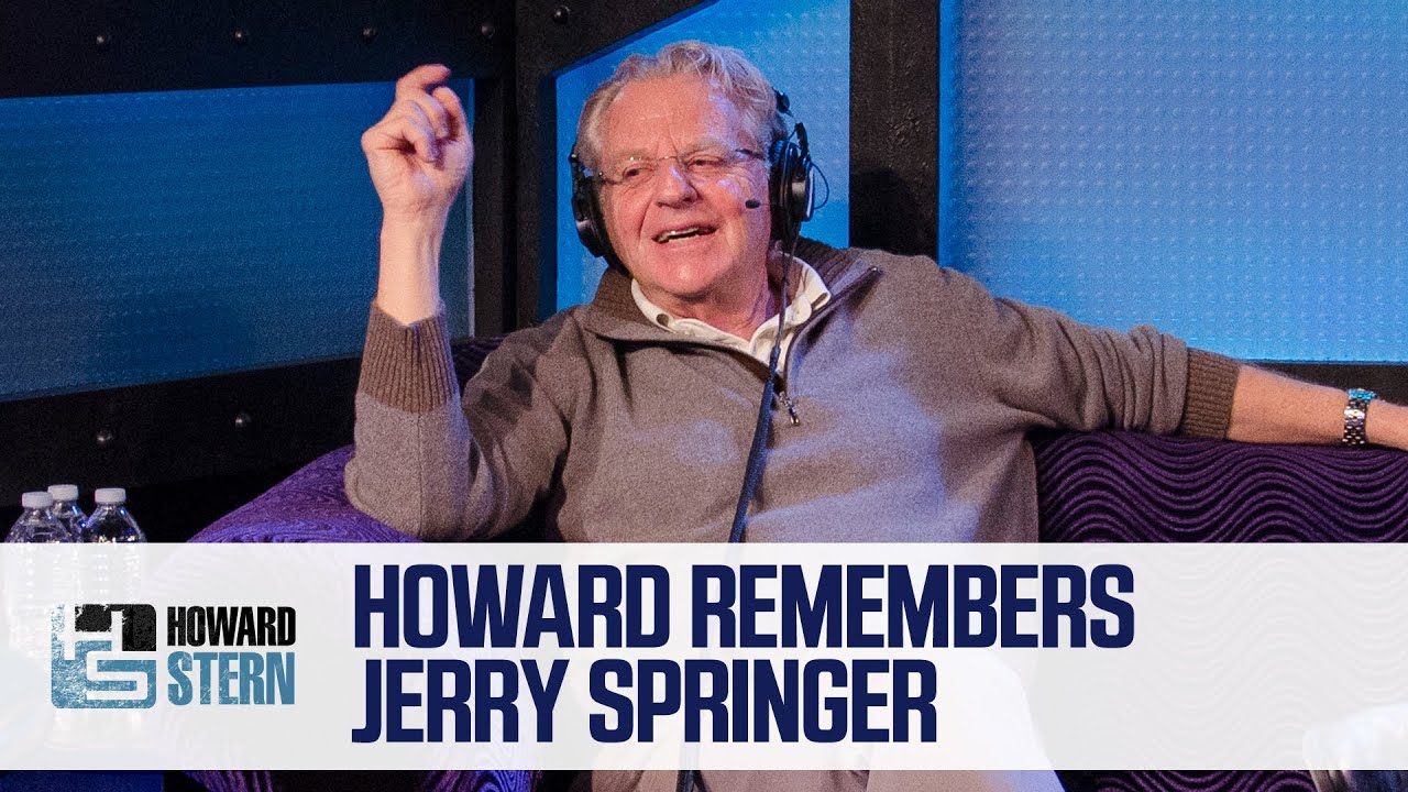 Howard Stern Remembers Jerry Springer - The Global Herald