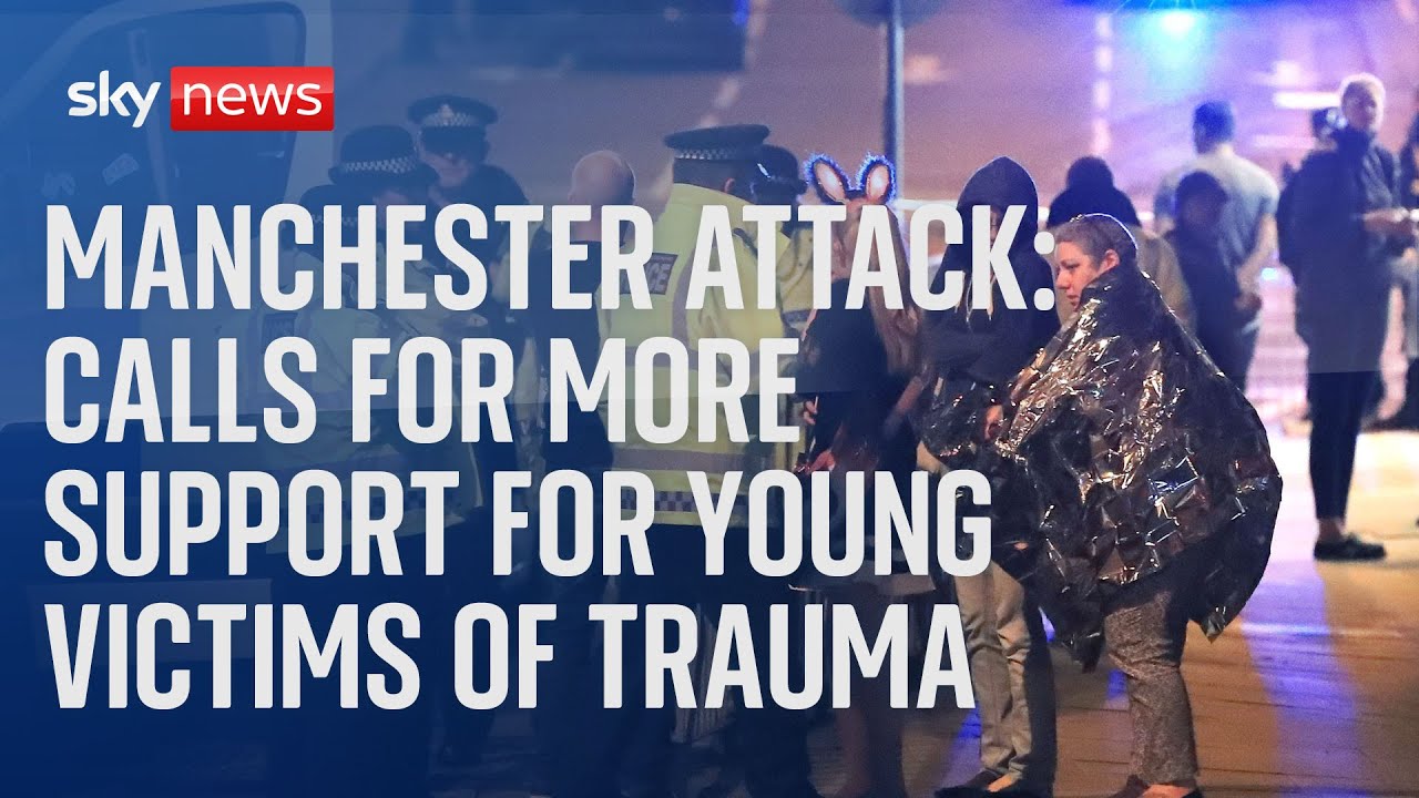 Manchester Arena Bombing: Calls for more support for young victims of ...