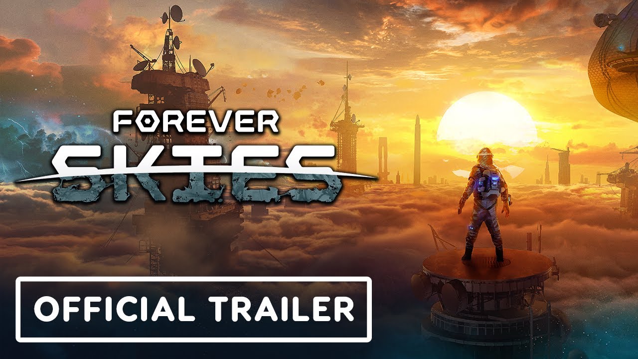 Forever Skies - Official Release Date Trailer - The Global Herald