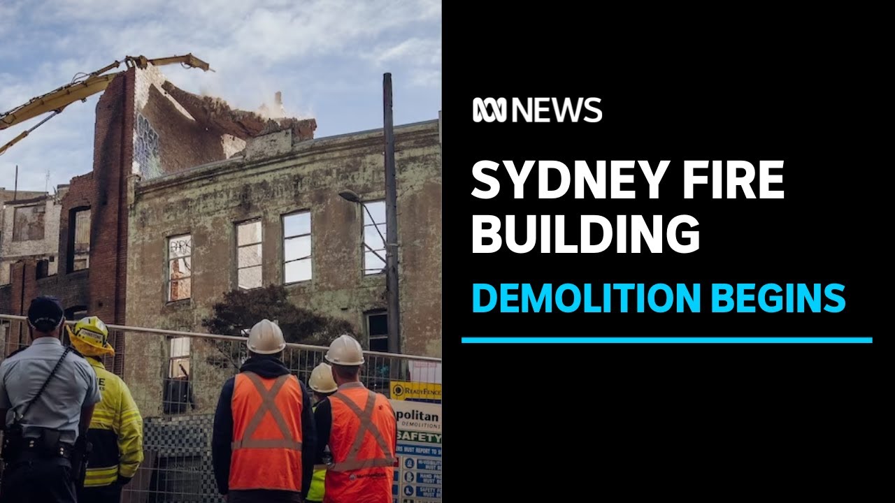 Demolition work begins on Sydney building gutted by fire | ABC News ...