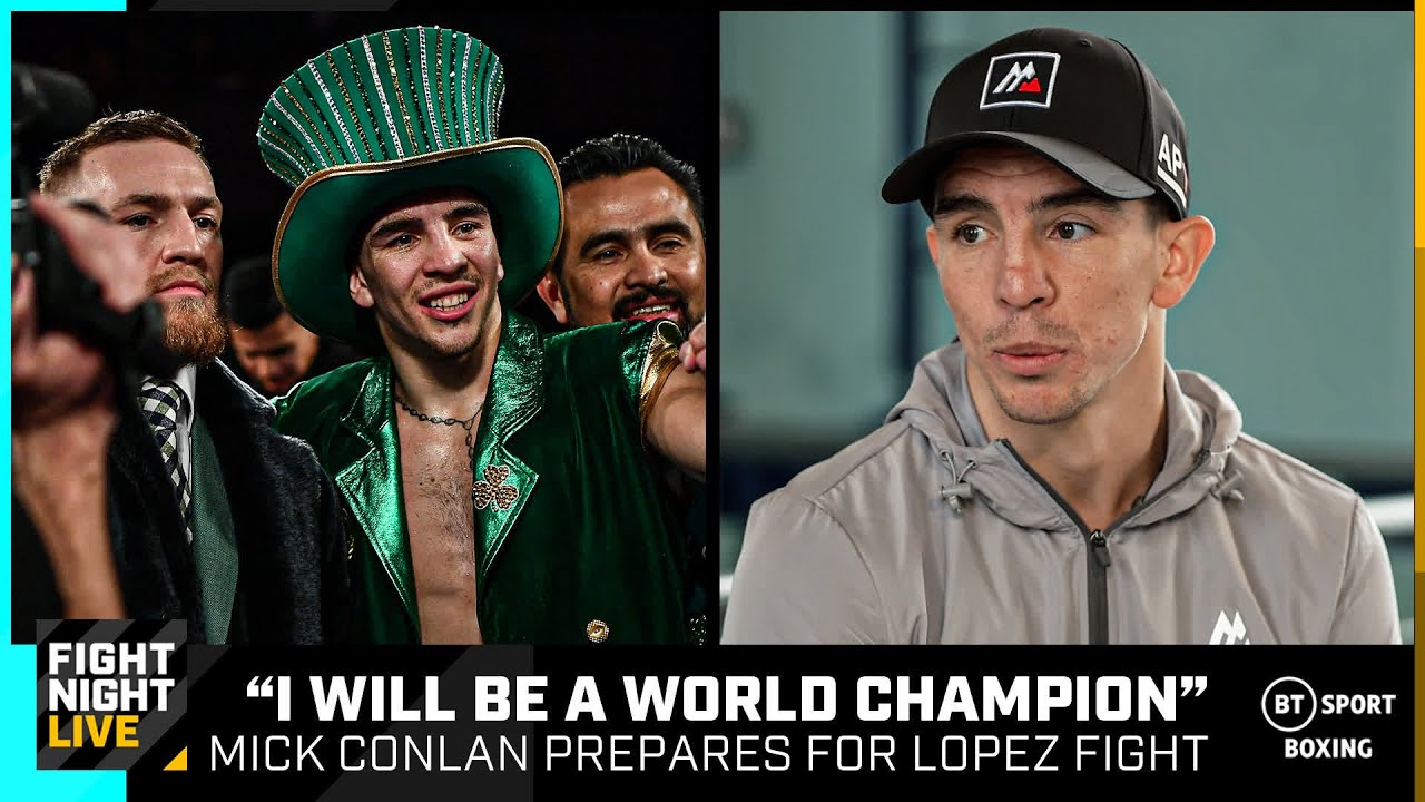 Mick Conlan: "I will be a world champion come Saturday night" | Luis ...