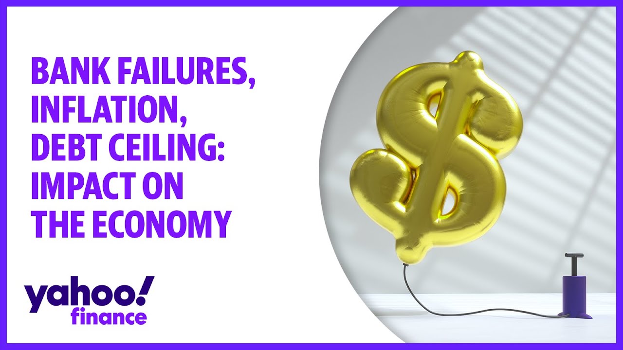 Bank failures, inflation, debt ceiling: Impact on the economy - The ...