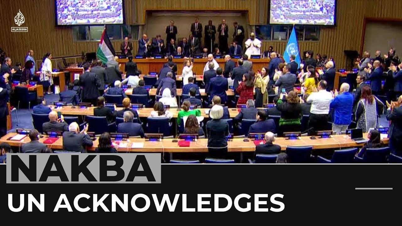 UNGA acknowledges the Nakba for the first time ever - The Global Herald