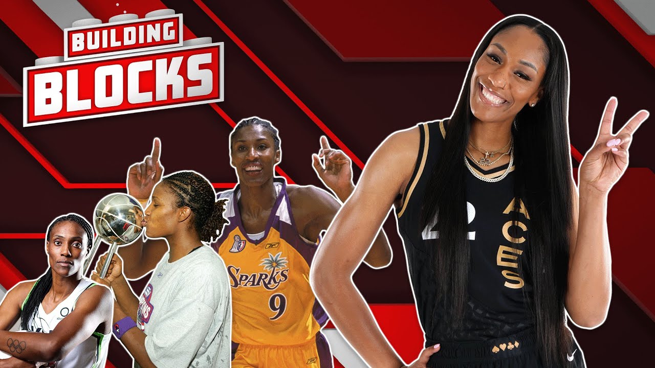 A’ja Wilson’s game is infused with WNBA legends | Building Blocks - The ...