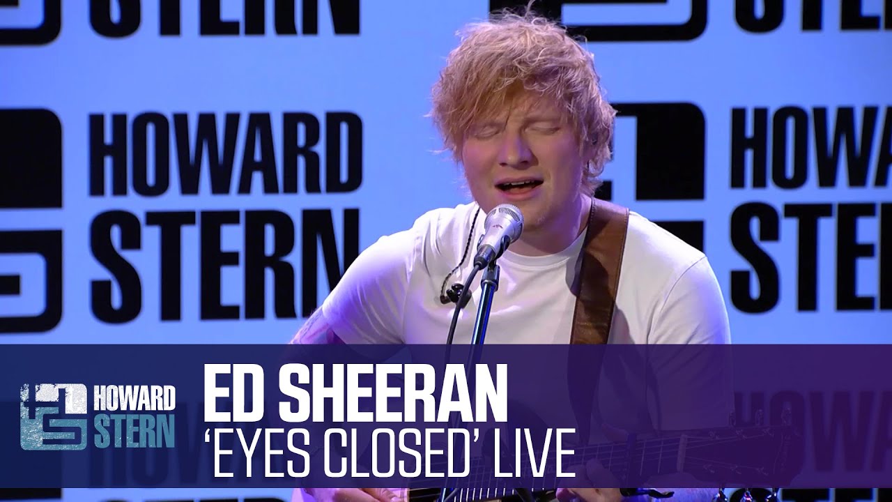 Ed Sheeran “Eyes Closed” Live on the Stern Show - The Global Herald