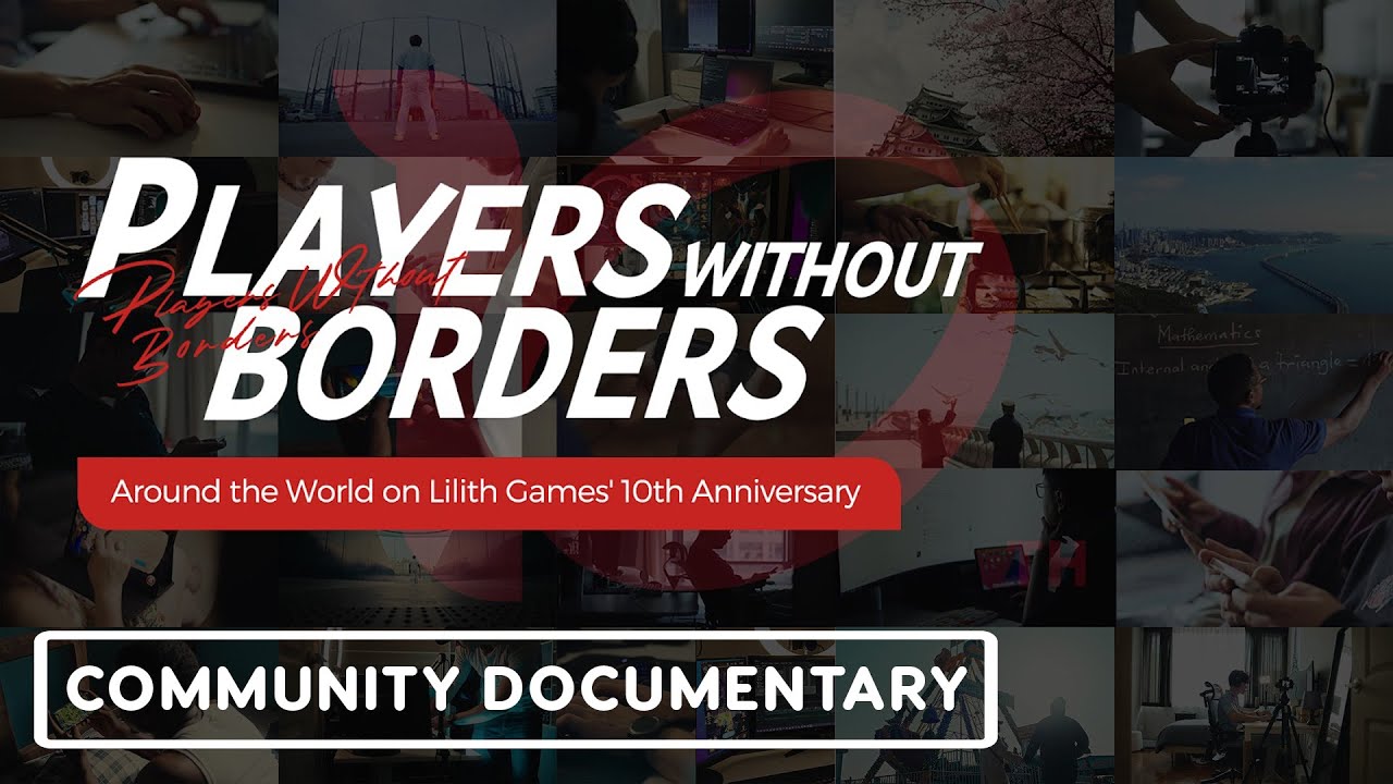 Players Without Borders — Around the World on Lilith Games' 10th ...