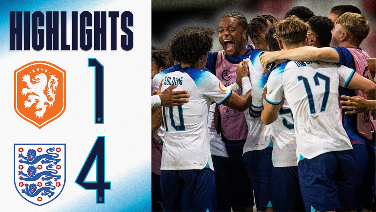 Netherlands U17 1-4 England U17 | Young Lions reach UEFA U17 EURO ...