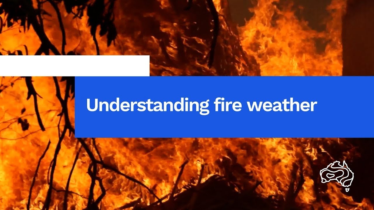 Australia Weather: Understanding Fire Weather - The Global Herald Australia Weather: Understanding Fire Weather - The Global Herald