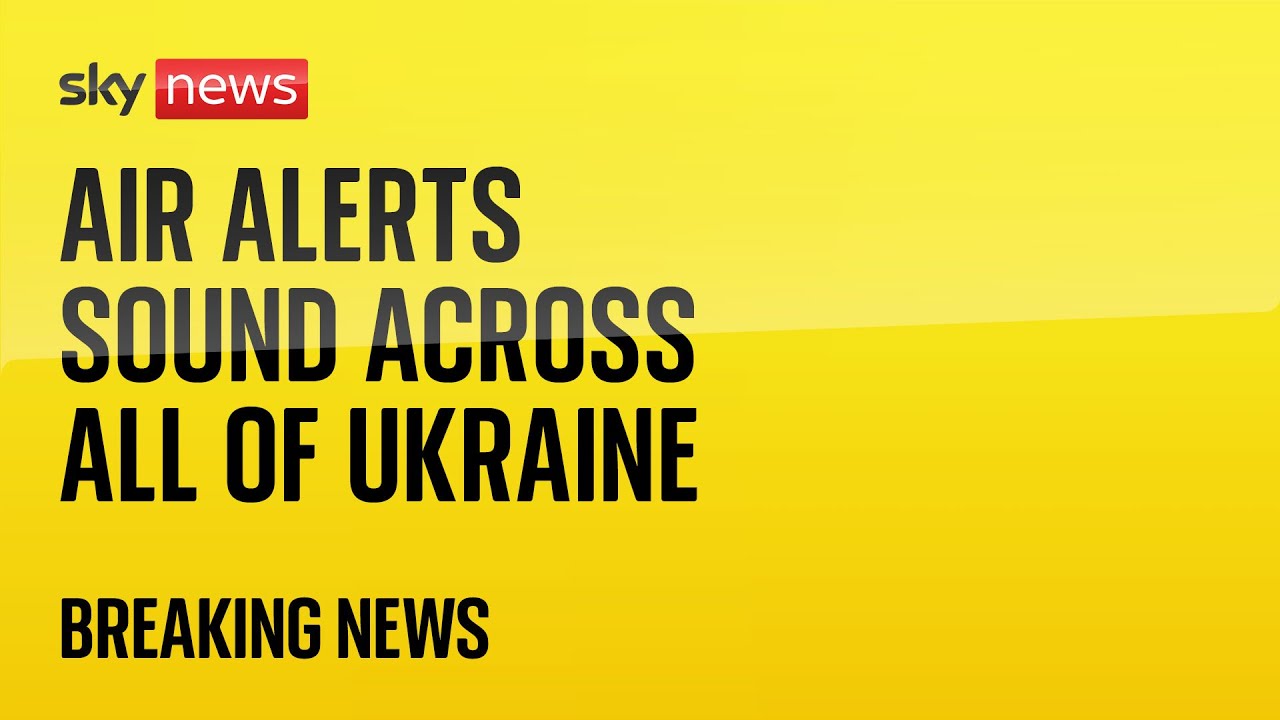 Russia-Ukraine War: Air alerts sound across all of Ukraine - The Global ...