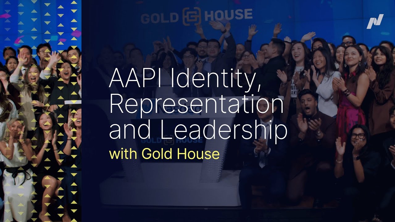 AAPI Identity, Representation, and Leadership with Gold House - The ...