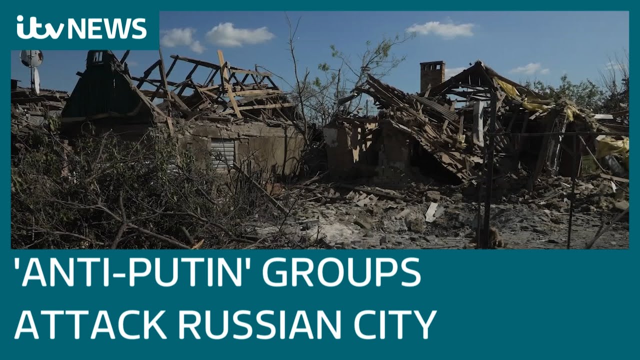 Anti-Putin 'sabotage' groups attack Russian city on Ukraine border ...