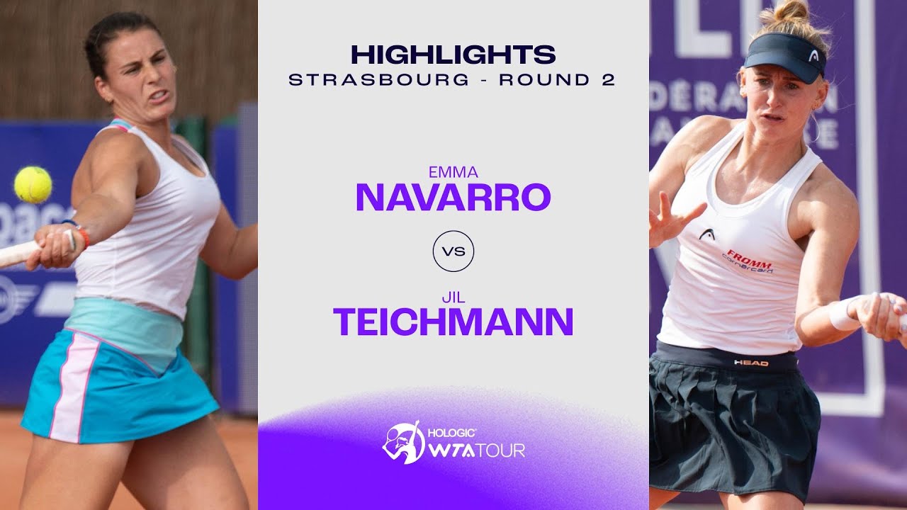 Emma Navarro vs. Jil Teichmann | 2023 Strasbourg Round 2 | WTA Match ...