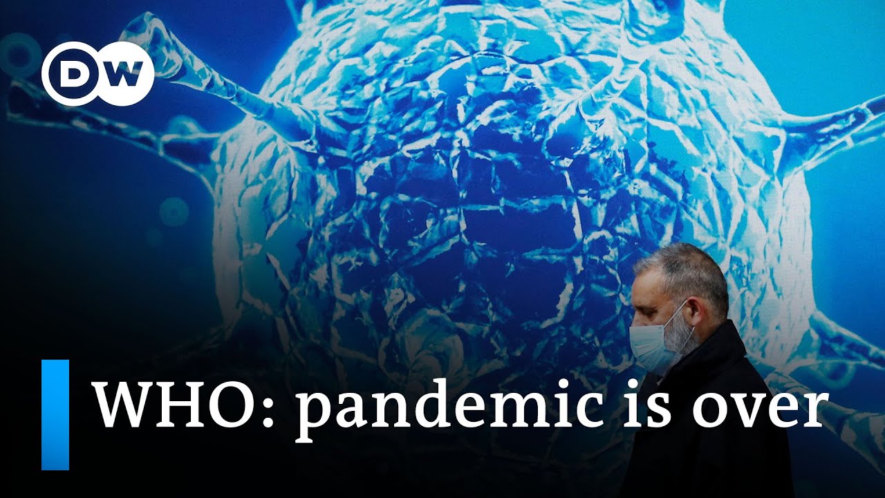 WHO declares official end to COVID-19 pandemic | DW News - The Global ...