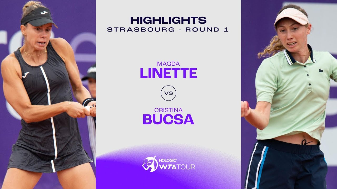 Magda Linette vs. Cristina Bucsa | 2023 Strasbourg Round 1 | WTA Match Highlights - The Global ...