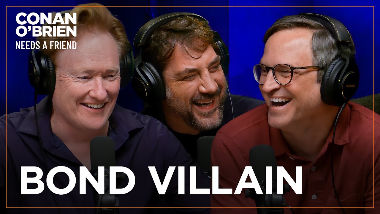Javier Bardem Is Conan & Gourley’s Favorite James Bond Villain | Conan ...