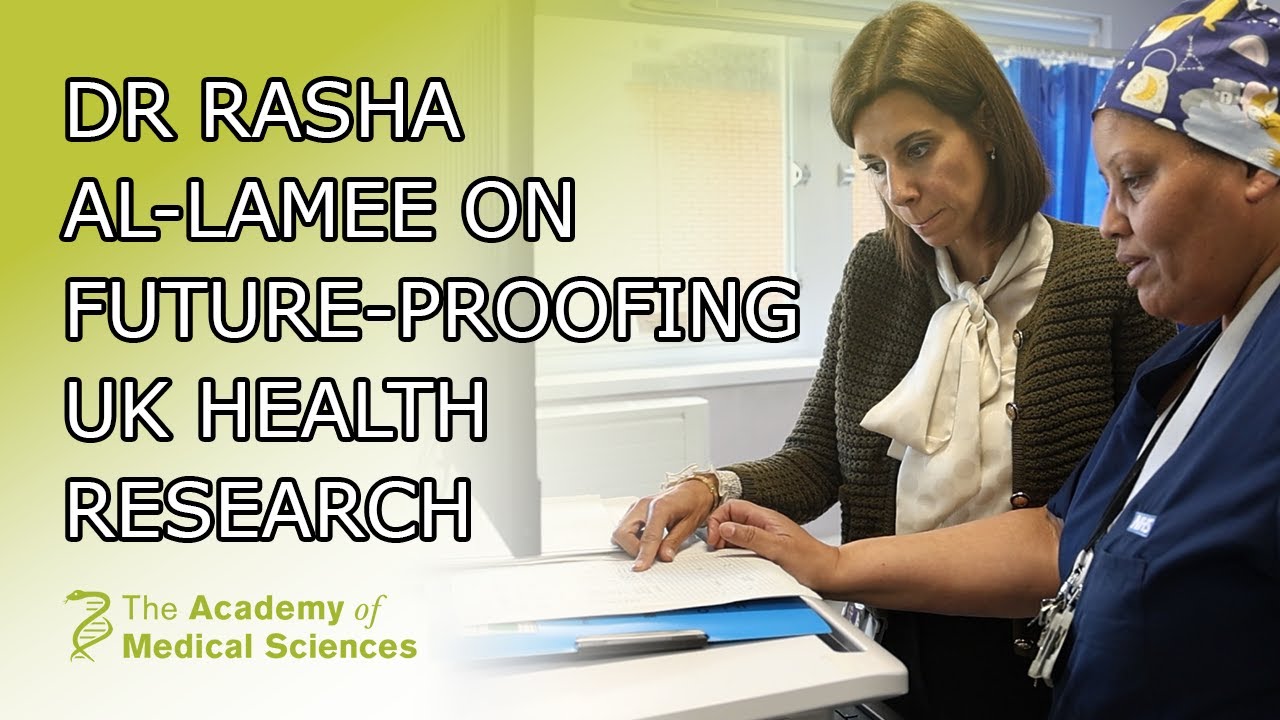 Dr Rasha Al-Lamee on Future-proofing UK Health Research I Academy of ...