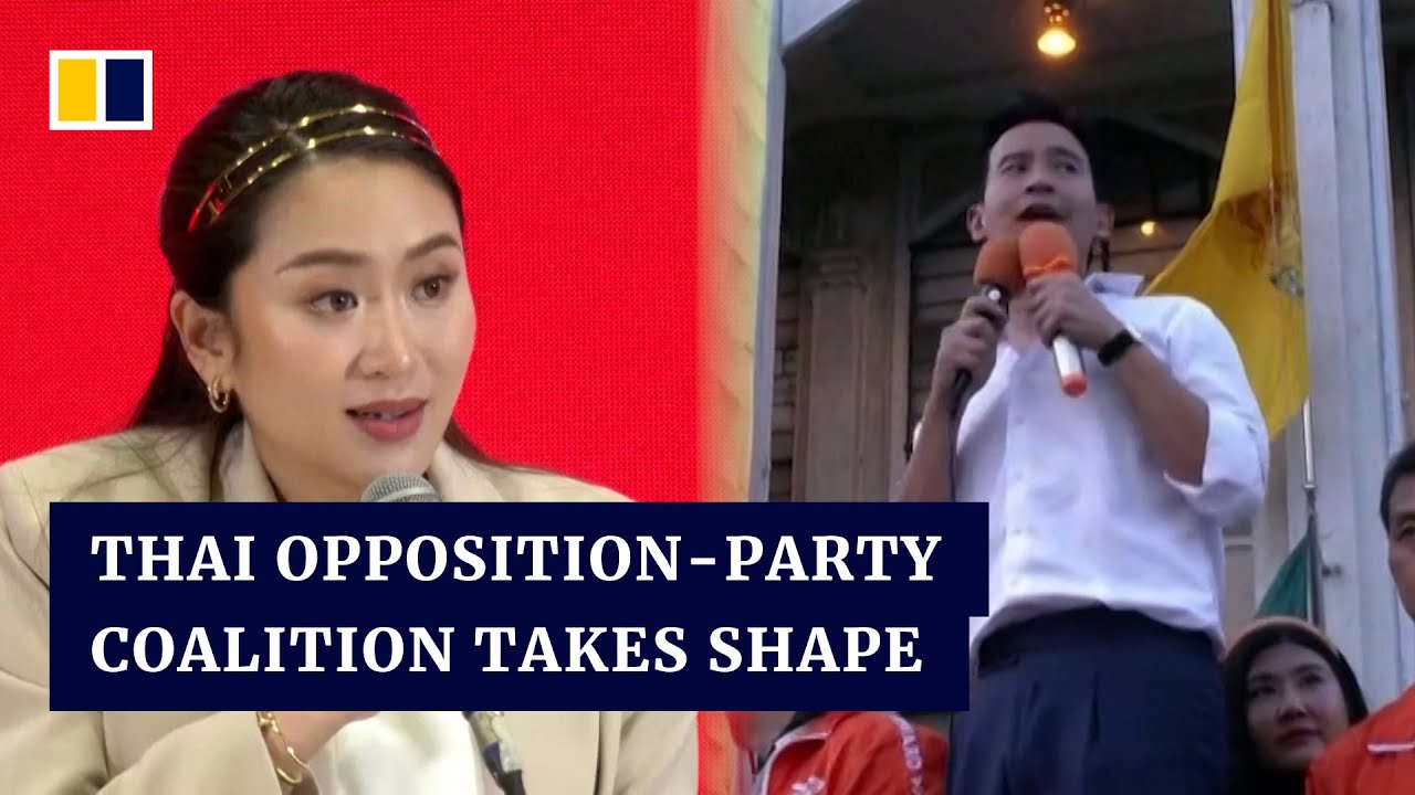 Pheu Thai joins coalition backing Move Forward Party’s Pita Limjaroenrat bid to become Thai PM ...