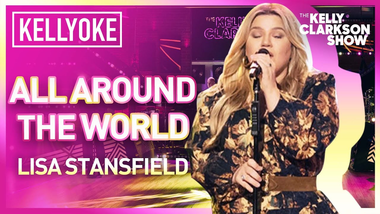 Kelly Clarkson Covers 'All Around The World' By Lisa Stansfield ...