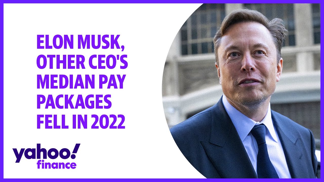 Elon Musk, other CEO's median pay packages fell in 2022 - The Global Herald